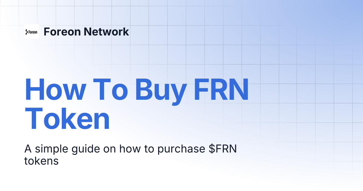 How To Buy FRN Token | Foreon Network